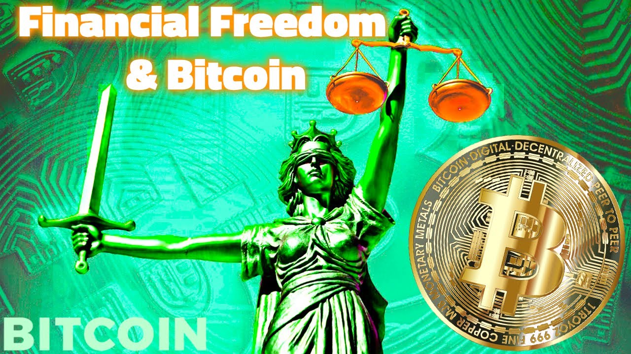 Financial Freedom and Bitcoin - YouTube