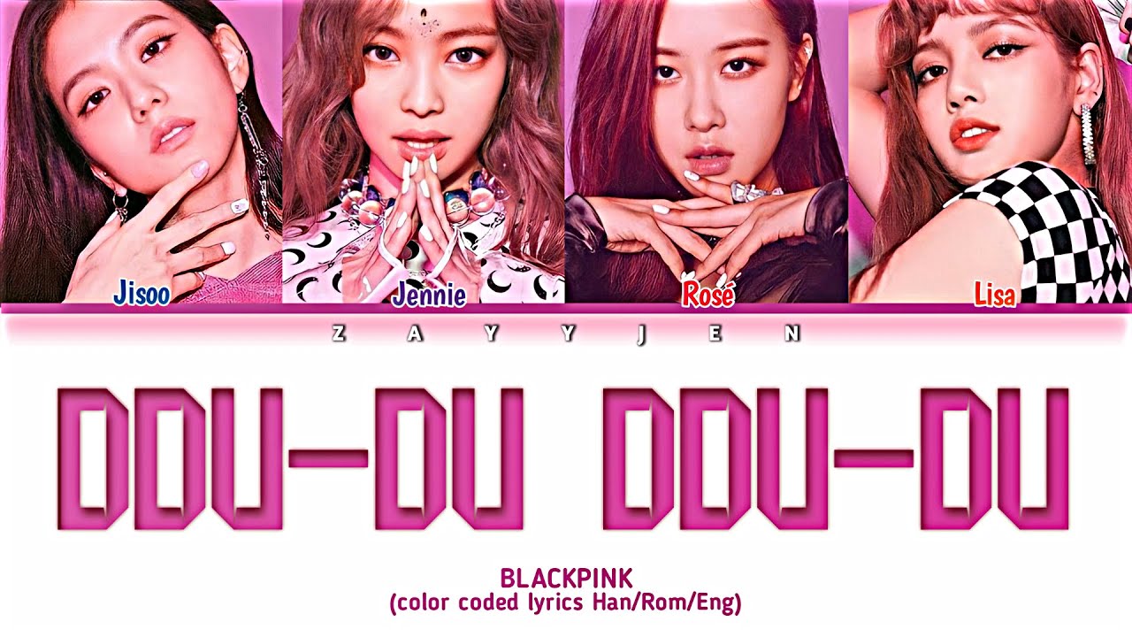BLACKPINK - DDU-DU DDU-DU (Color Coded Lyrics) - YouTube