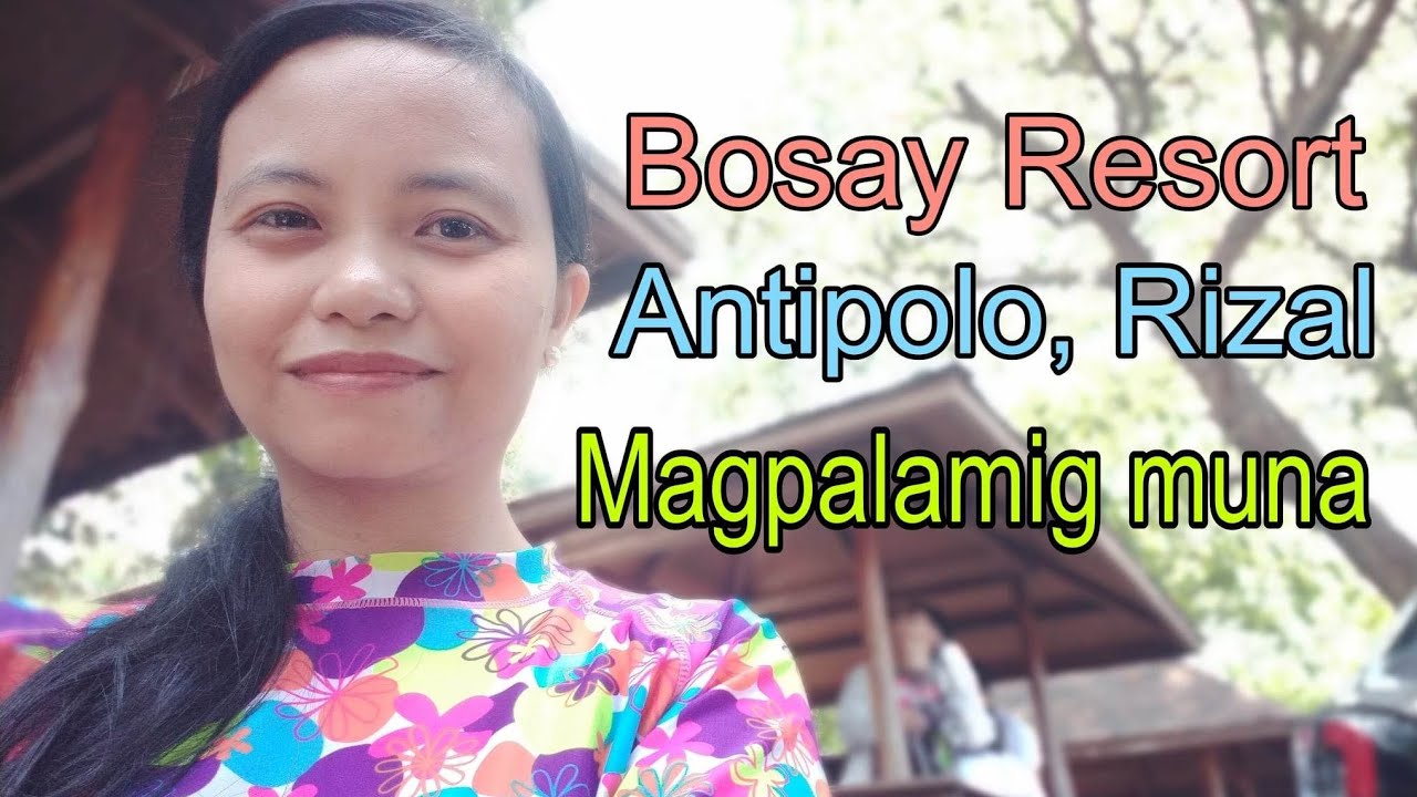Bosay Resort / Antipolo, Rizal / Swimming sa Mainit na Panahon - YouTube