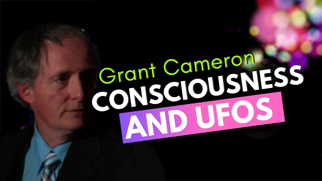 Through Consciousness to UFOs — MasterClass with Grant Cameron & Paola Harris - YouTube