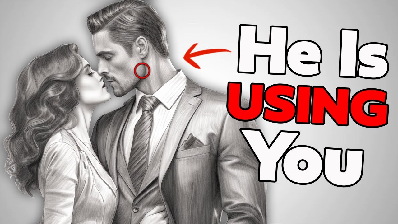 10 Signs a Man is USING You - YouTube