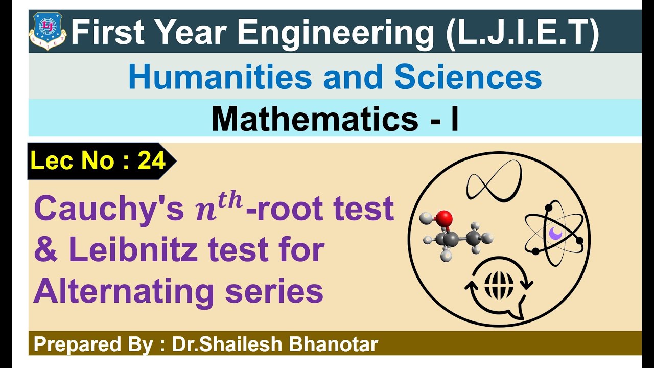Lec-24_Cauchy's root and Leibnitz test|alternating series|Mathematics-1 ...