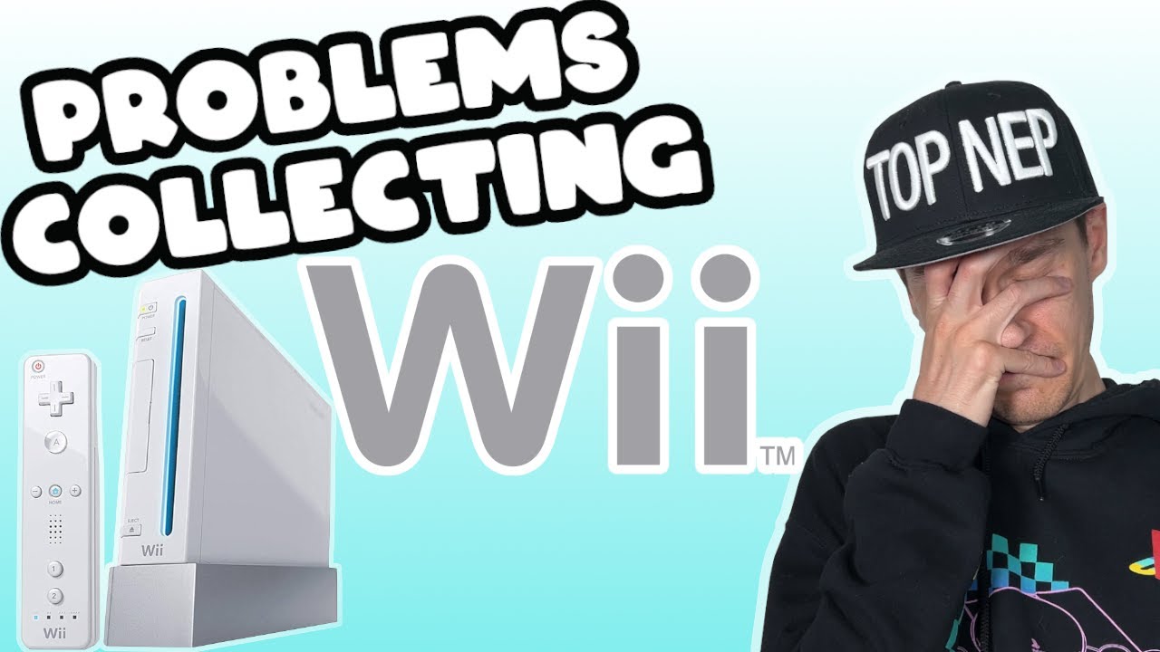 PROBLEMS Collecting For The Nintendo Wii. - YouTube