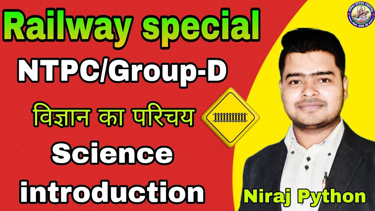 Railway special class Group-D /NTPC by Niraj Python Basic Science Part 1 - YouTube