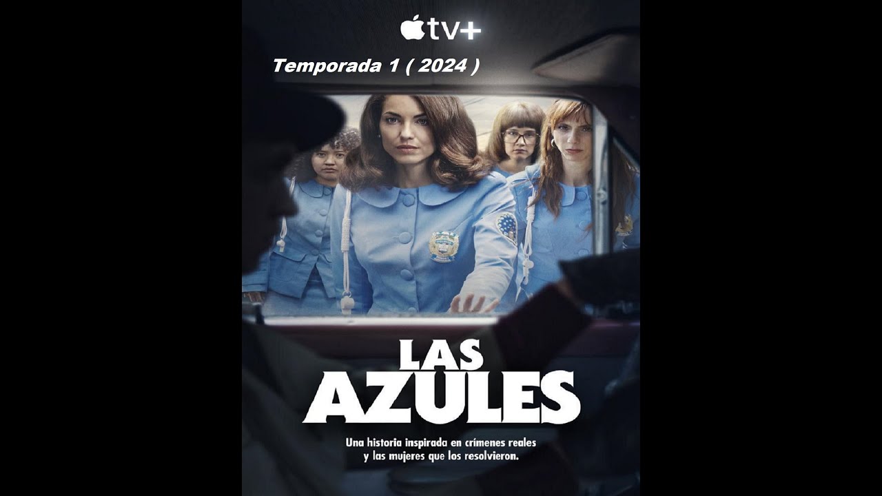 Las azules - Temporada 1 ( 2024 ) Trailer Serie - YouTube