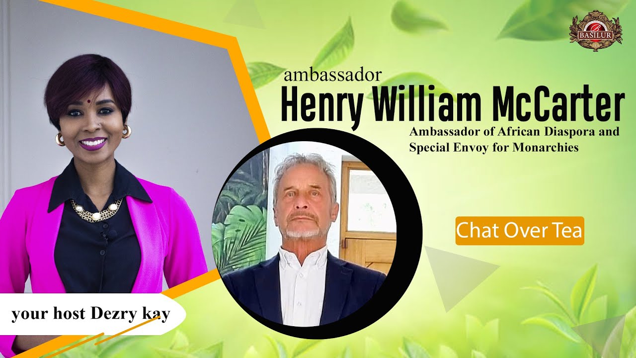 Chat over tea with Ambassador Henry William McCarter - YouTube