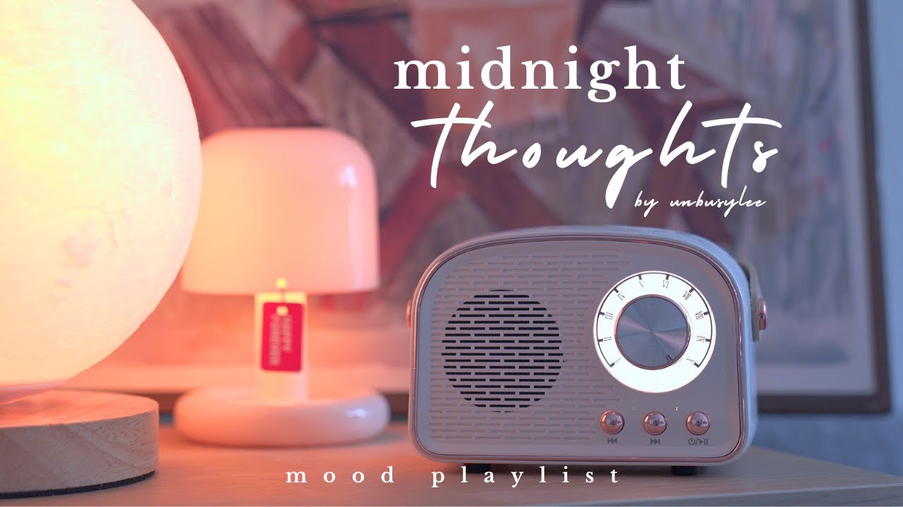 [playlist] for those Midnight thoughts when your emotions overflow.📻🌕 | chill music, 플레이리스트 ...