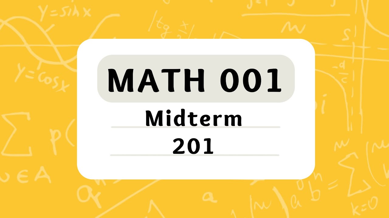 KFUPM - MATH 001 - Term 201 - Midterm – أرشفة - YouTube