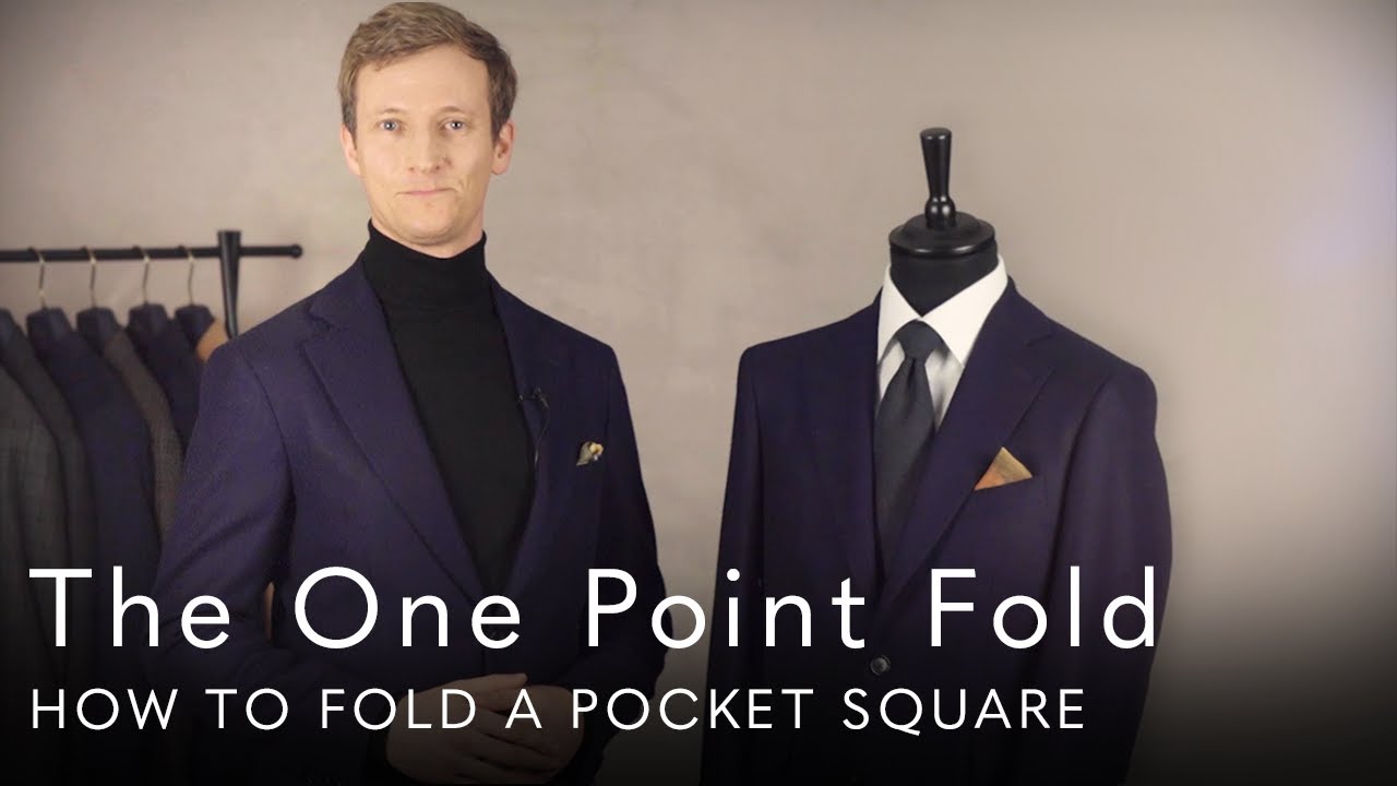 The One Point Fold - How To Fold A Pocket Square - YouTube