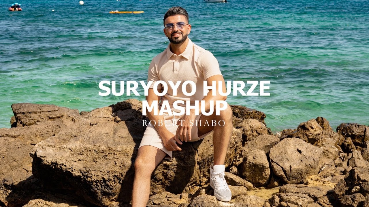 Suryoyo Mashup Hurze/ Halay - Robert Shabo (Offical Musicvideo)#suryoye ...