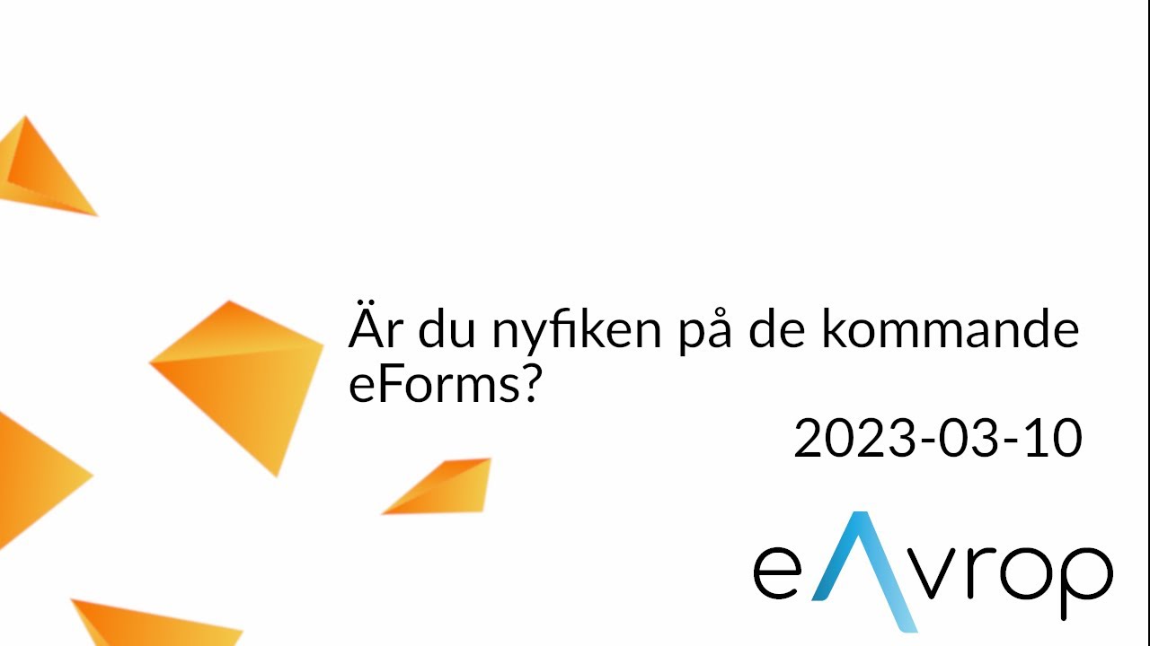 Är du nyfiken på de kommande eForms? - YouTube