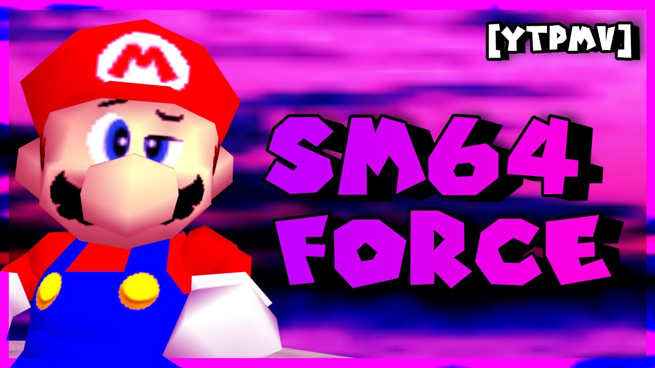 [YTPMV] SM64 Force - YouTube