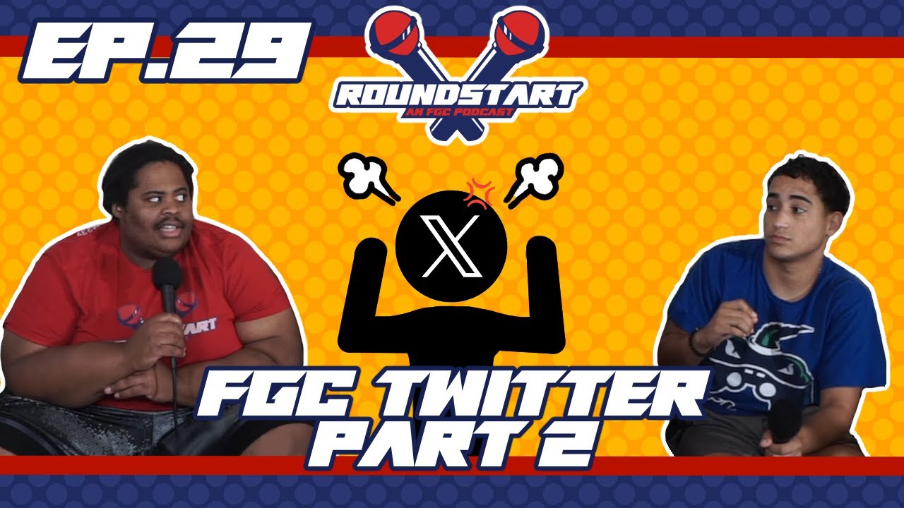 ROUND START: AN FGC PODCAST | Episode #29 | FGC Twitter Part 2 - YouTube