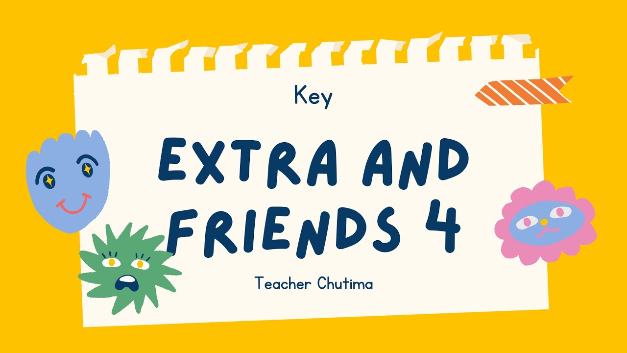 Key...Extra and Friends 4 - YouTube