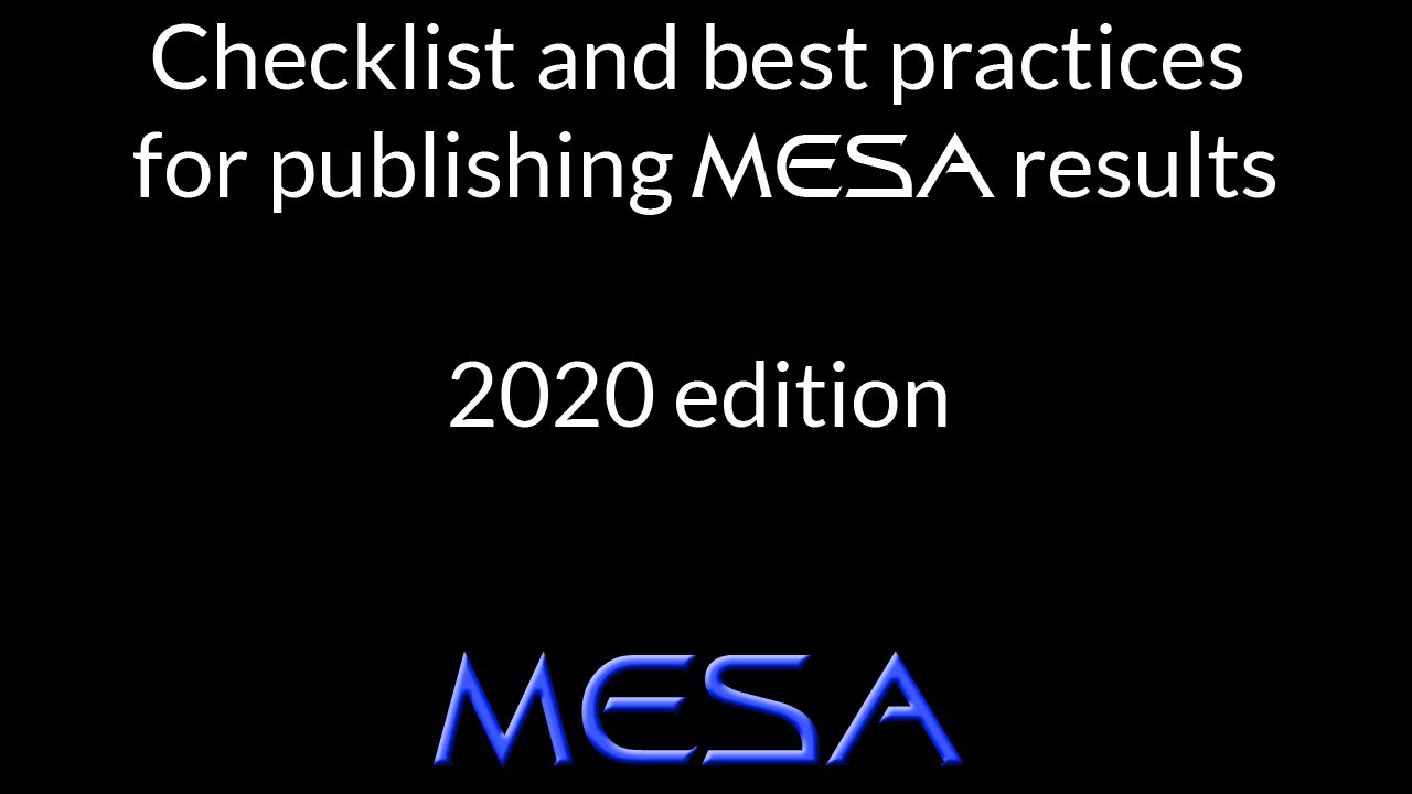 Checklist and best practices for publishing MESA results - 2020 edition ...