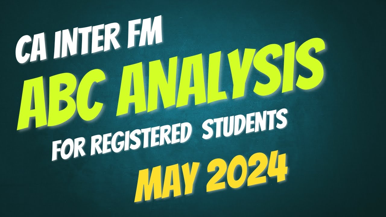 CA Inter FM ABC Analysis For May 2024 | Important Information for ...
