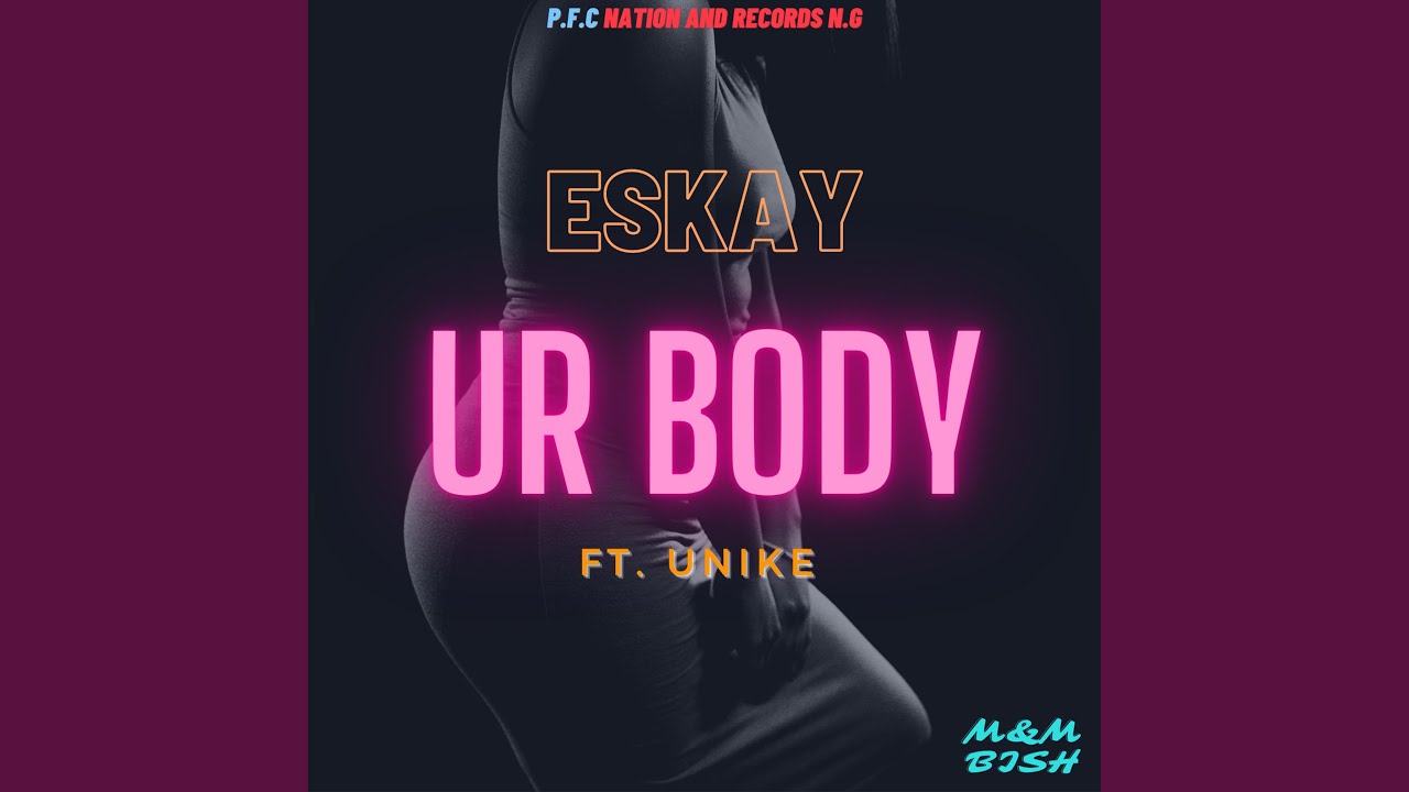 Ur Body - YouTube