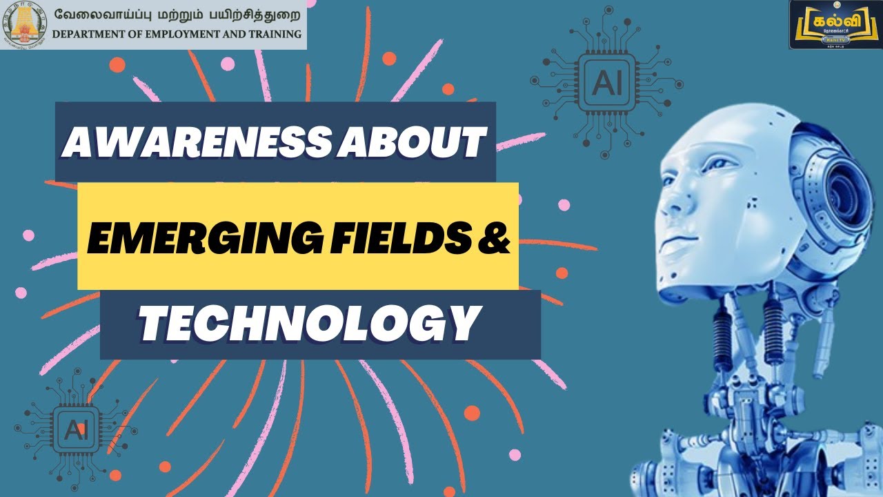KALVI TV | AWARENESS ABOUT EMERGING FIELDS | ARTIFICIAL INTELLIGENCE ...