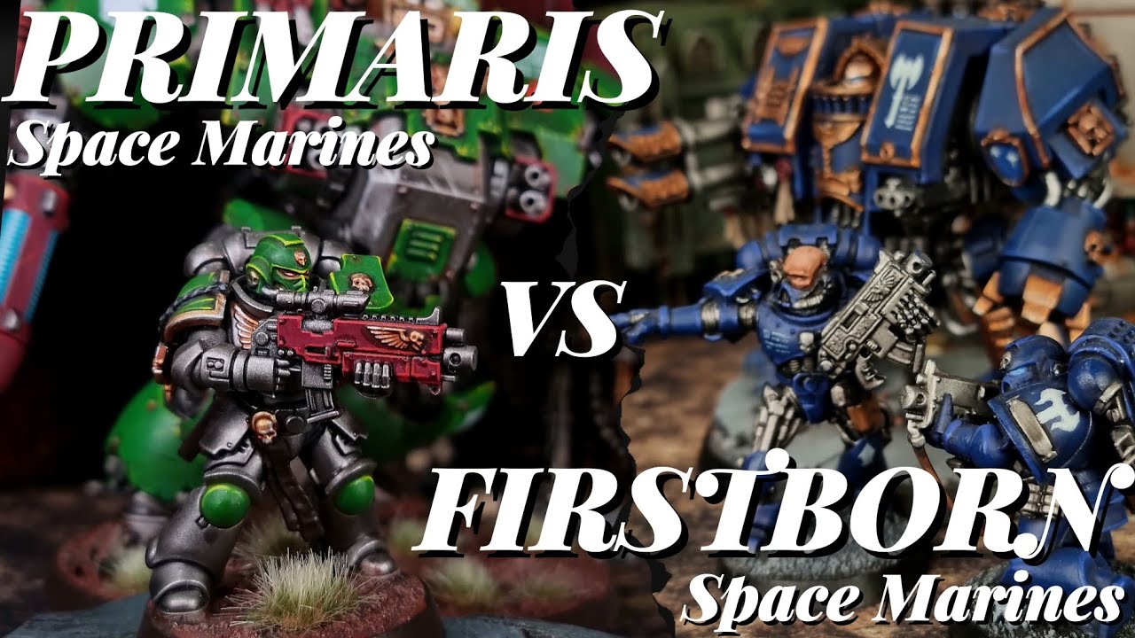 Firstborn Space Marines Vs Primaris Space Marines. 2,000 points ...