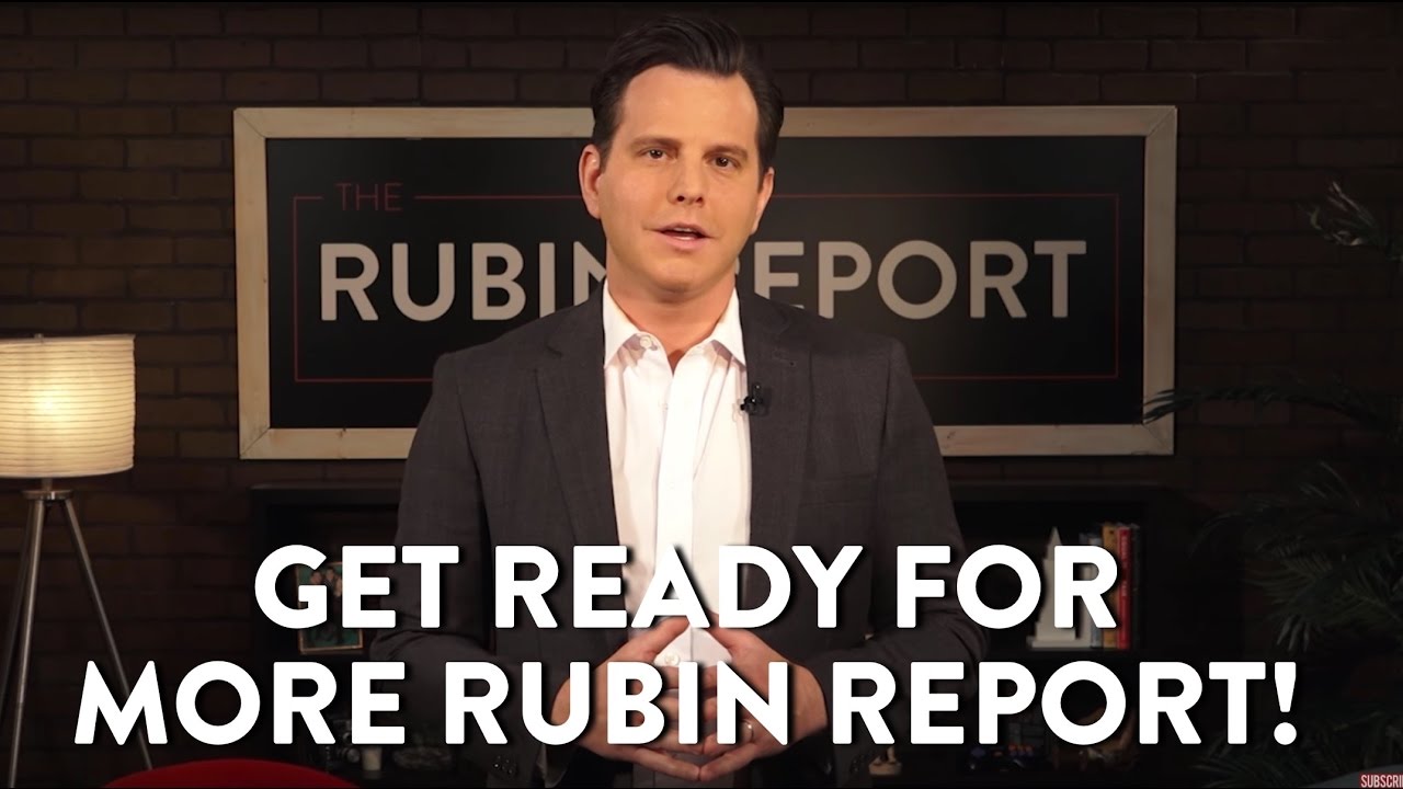 The Rubin Report is Expanding! | DIRECT MESSAGE | Rubin Report - YouTube