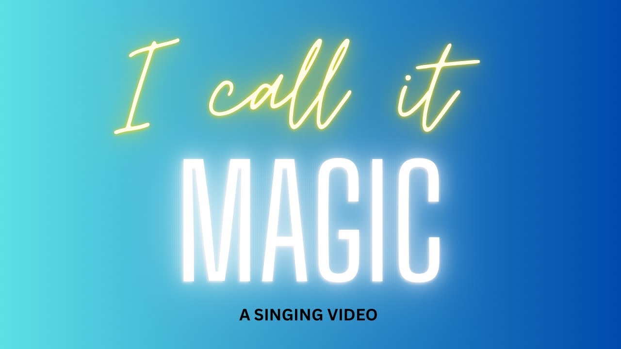 Magic 🪄 - Singing Video - YouTube
