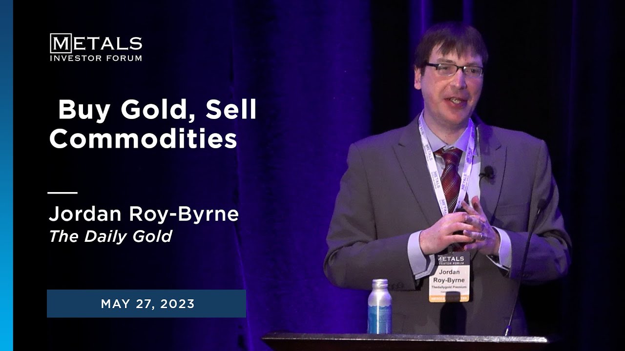 "Buy Gold, Sell Commodities" Jordan Roy-Byrne presents at the Metals ...