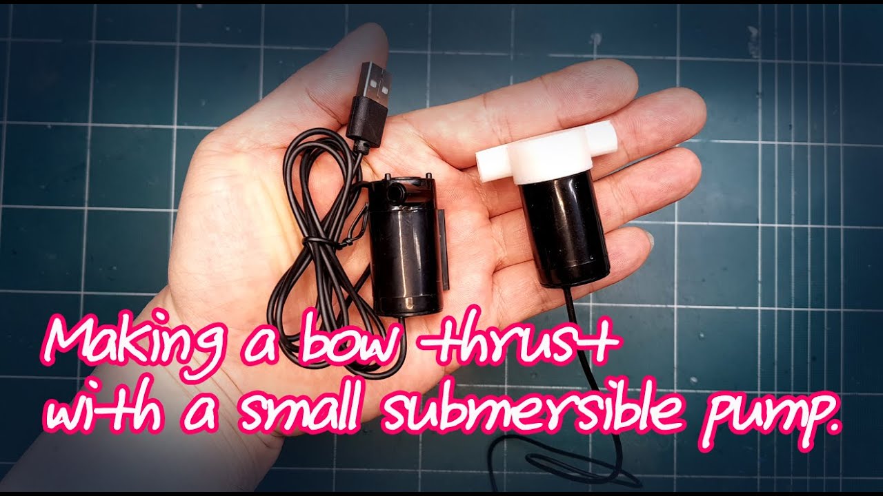 Making a bow thrust with a small submersible pump. - YouTube