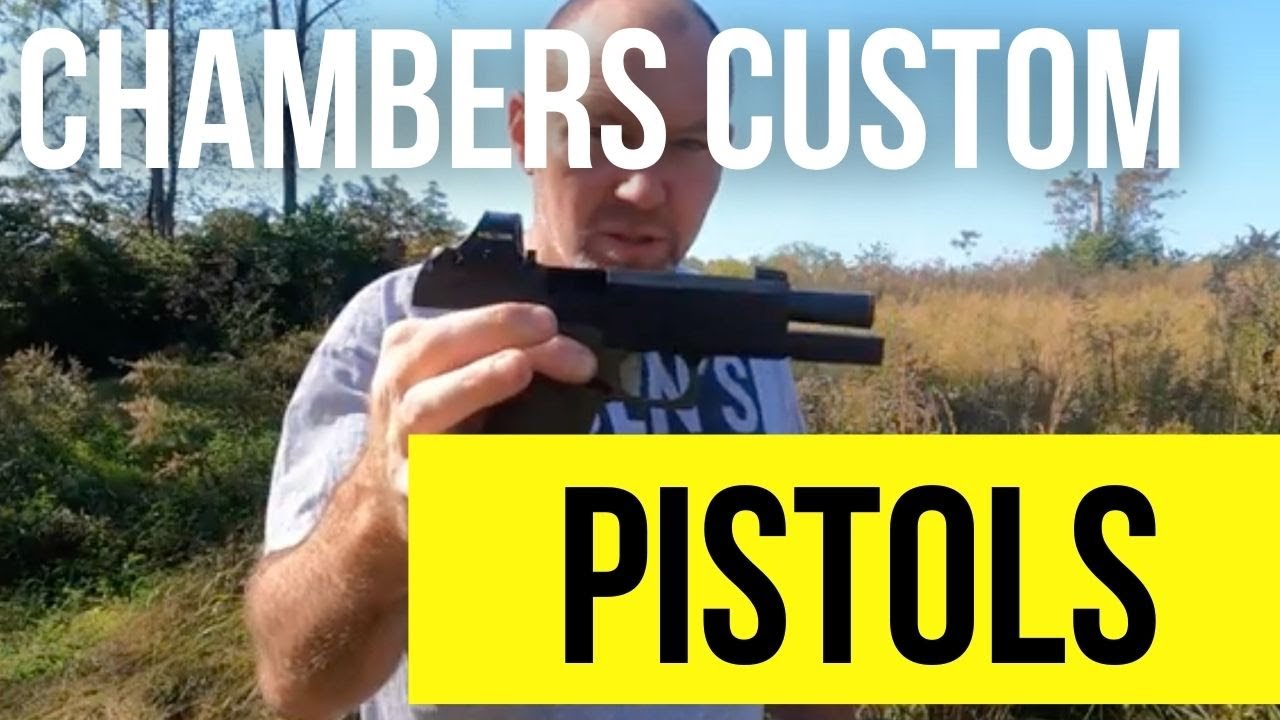 Chambers Custom Pistols - YouTube