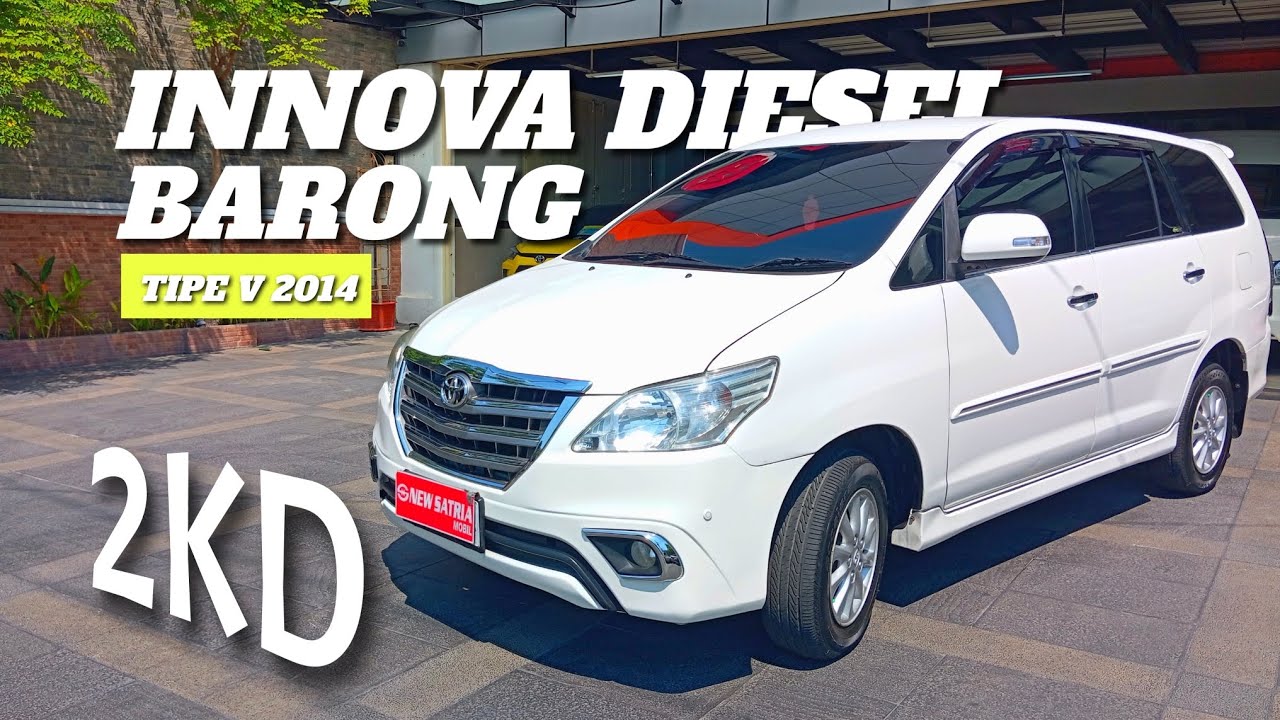 !!!BANYAK DI CARI!!! | INNOVA DIESEL BARONG V 2014 2KD - YouTube