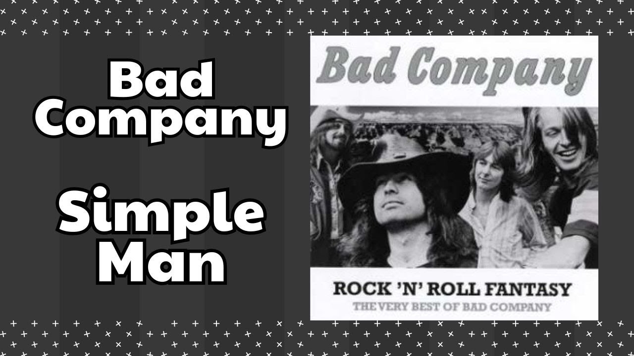 Simple Man - Bad Company - YouTube