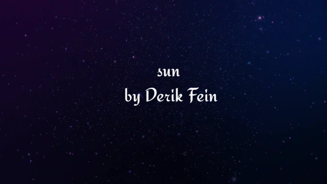sun by Derik Fein - YouTube