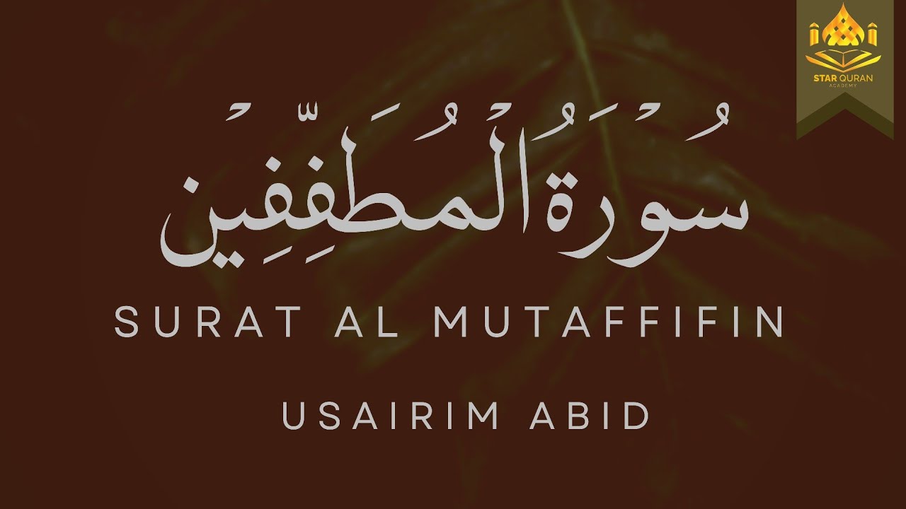 Quran.83 Surat Al-Mutaffifin Full (The Cheats)with English Translation ...