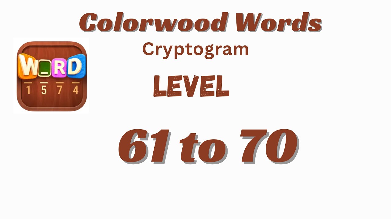 Colorwood Words Level 61 to 70 Answers 🎨🧩 | All Solutions | Go Answer ...