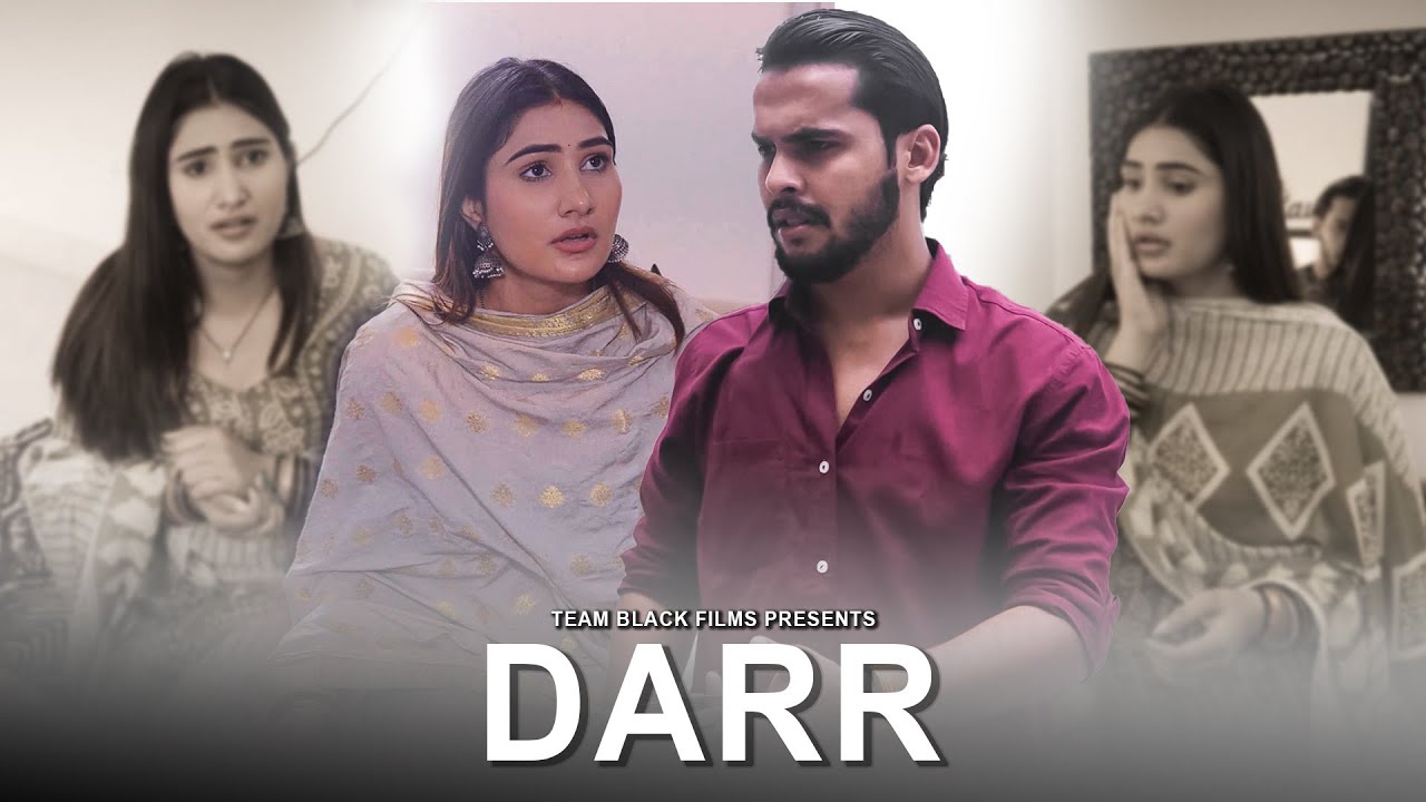Darrr | Wife Kyu Darti Thi | Team Black Film | Short Film - YouTube