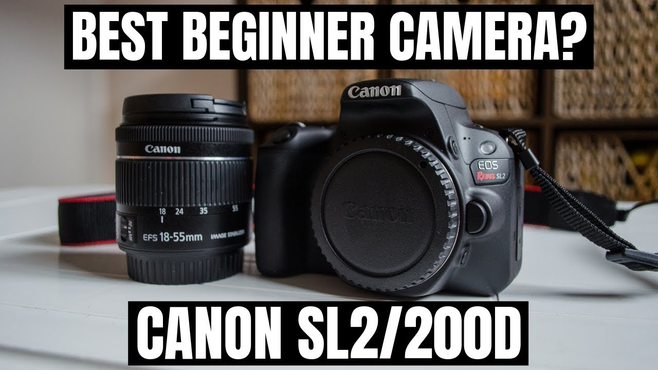 BEST BEGINNER CAMERA? - Canon Rebel SL2/200D Unboxing & Review - YouTube