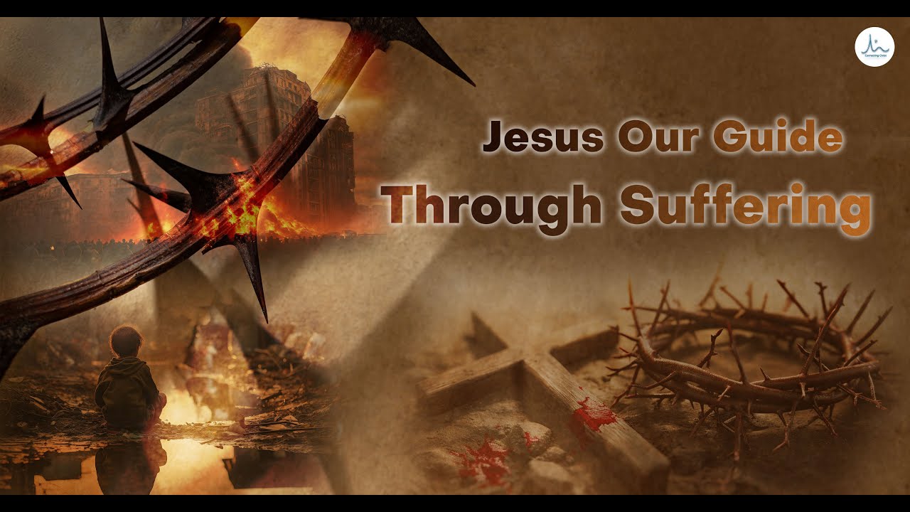 Jesus : Our Guide Through Suffering | E2 - YouTube