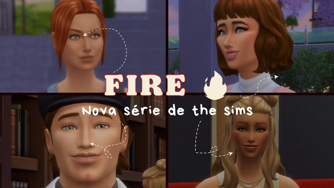 ABERTURA NOVA SÉRIE DE THE SIMS - FIRE 🔥 - YouTube