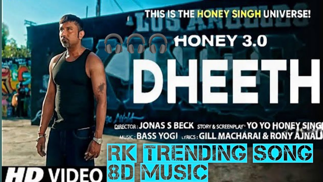 DHEETH Full Video Honey 3 0 Yo Yo Honey Singh Zee Music 8D #music # ...
