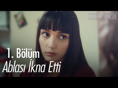 Aysel yemeğe gitmek istemiyor - Zengin ve Yoksul 1. Bölüm