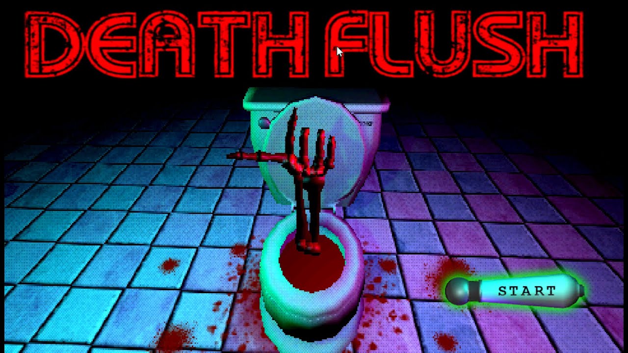 Scariest game out (Death Flush) - YouTube