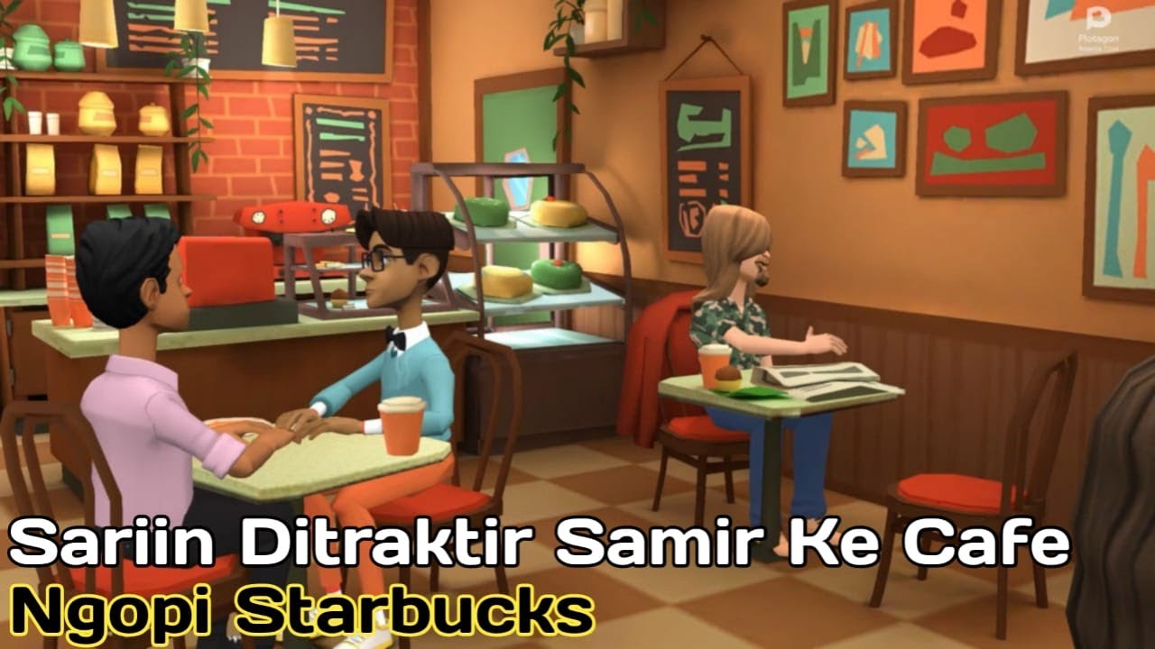 Sariin Ditraktir Samir Beli Starbucks Di Cafe - Animasi 3D Plotagon ...
