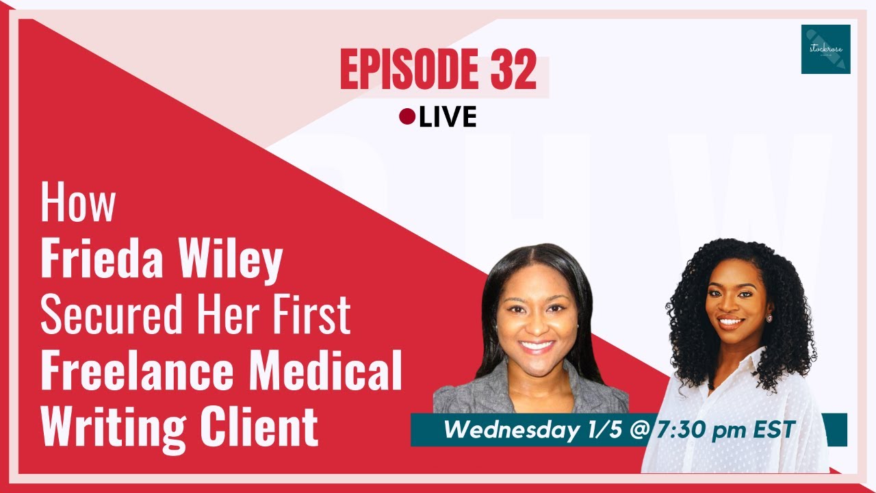 How Frieda Wiley Secured Her First Freelance Medical Writing Client ...