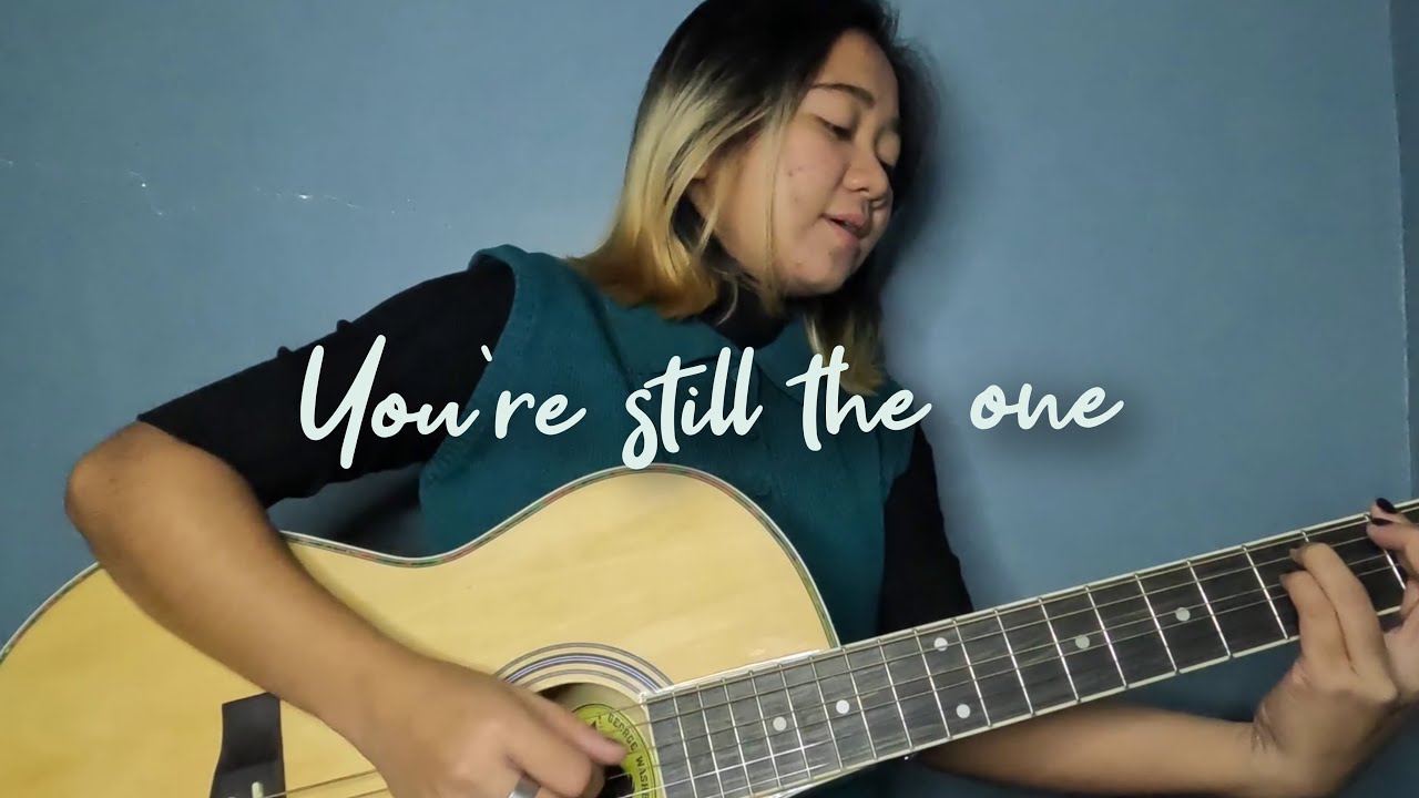 YOU'RE STILL THE ONE (COVER) - SHANIA TWAIN - YouTube