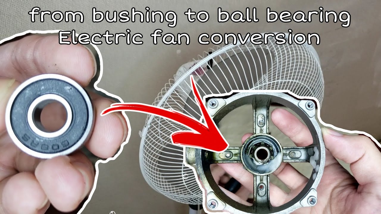 from Bushing to Ball bearing Electric fan Conversion - YouTube