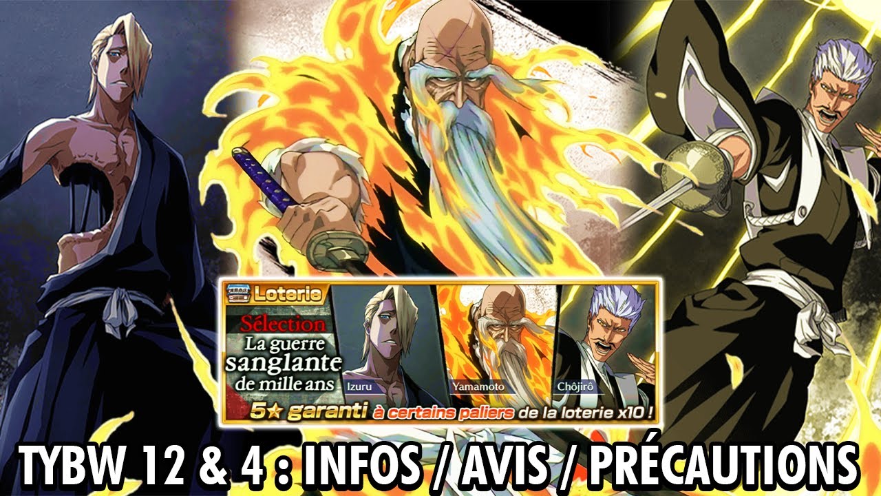 TYBW 4 & 12 : INFOS / AVIS / PRÉCAUTIONS | Bleach Brave Souls - YouTube