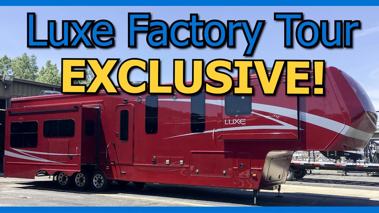 EXCLUSIVE LUXE FACTORY TOUR | HDT RV LIFE - YouTube