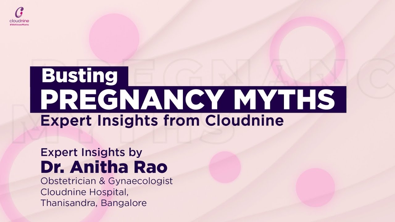 Pregnancy Myths Debunked: Expert Advice by Dr. Anitha Rao - YouTube