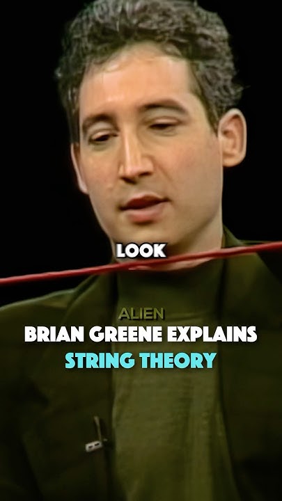 Brian Greene Explains String Theory 🧐 w/ Brian Greene - YouTube