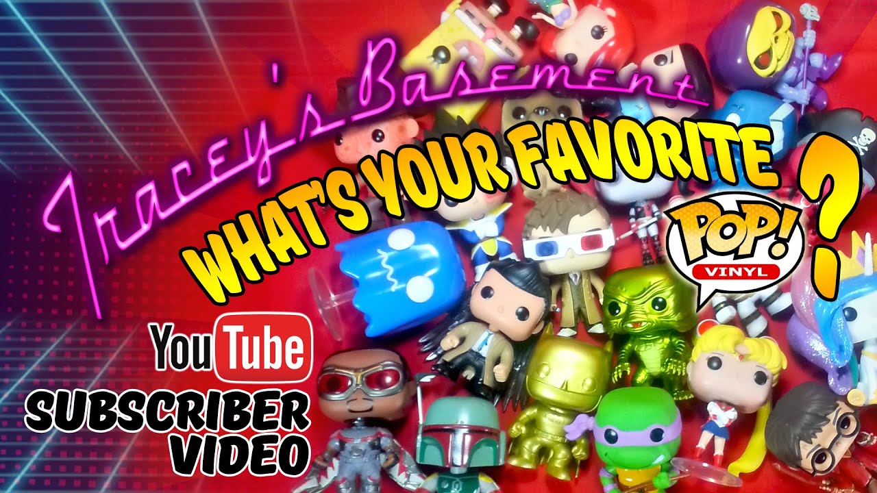 Whats Your Favorite Funko Pop? Tracey's Basement Subscriber Video ...