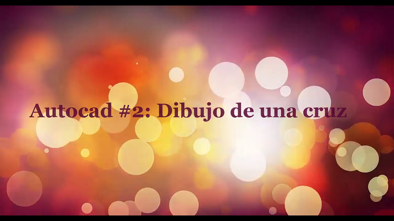 Autocad #2: Dibujo de una cruz en Autocad - YouTube